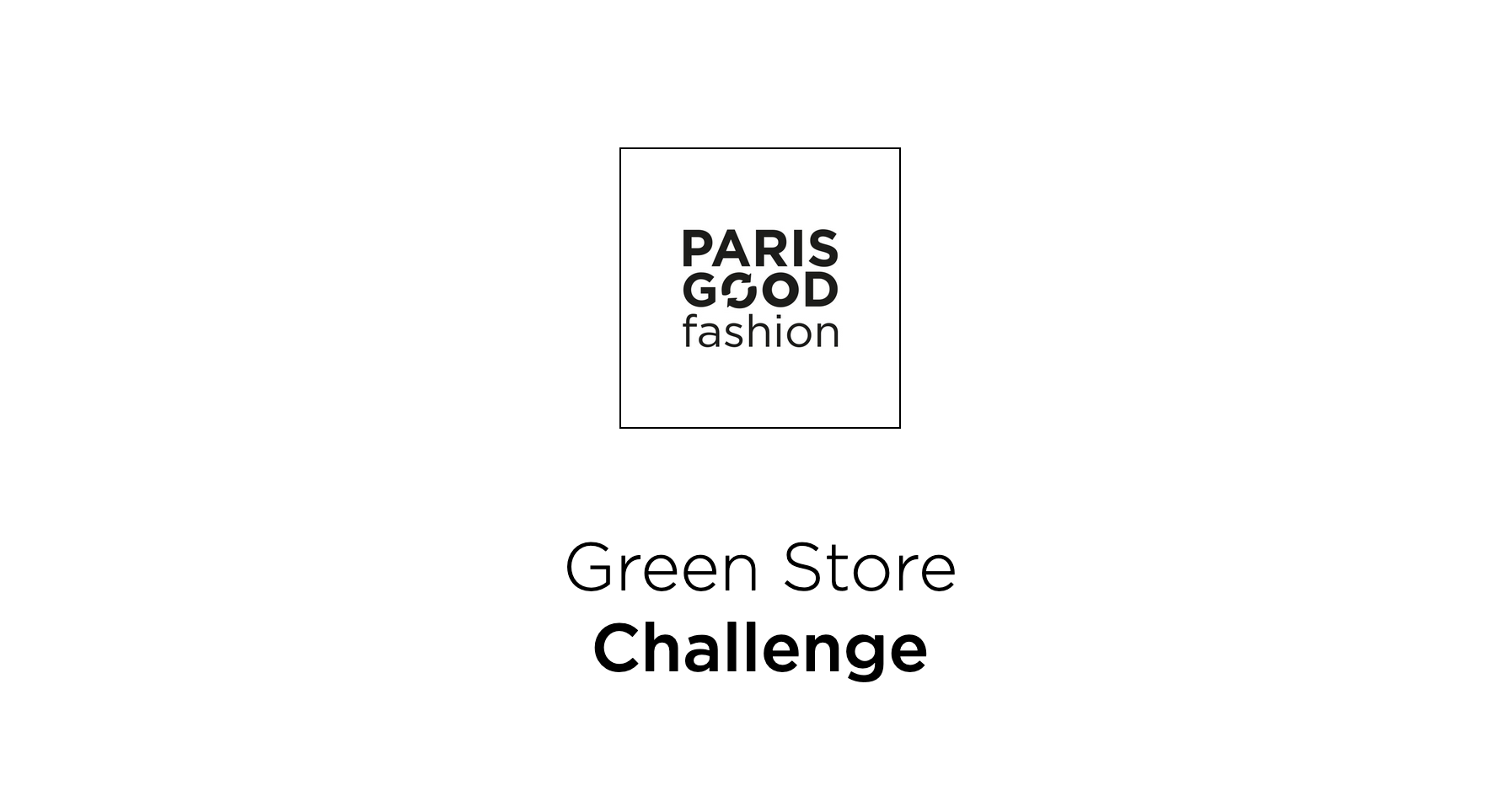 Paris Good Fashion et LVMH dévoilent les lauréats du Green Store ...